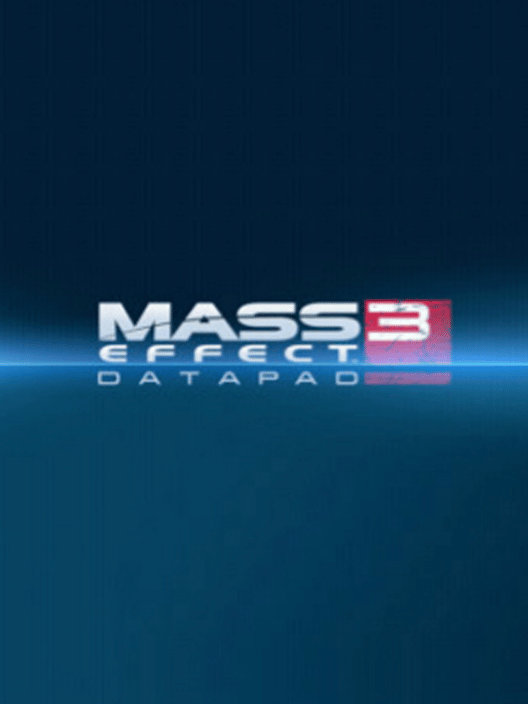 Mass Effect Datapad: All about Mass Effect Datapad