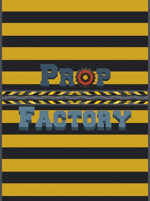 Prop Factory: All about Prop Factory