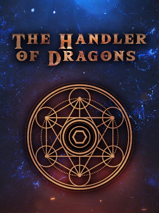 The Handler of Dragons: All about The Handler of Dragons