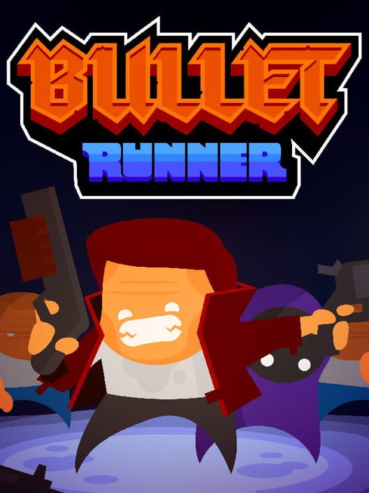 Bullet Runner: All about Bullet Runner