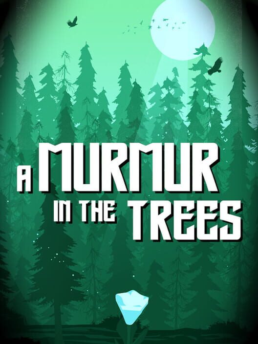 A Murmur in the Trees: All about A Murmur in the Trees