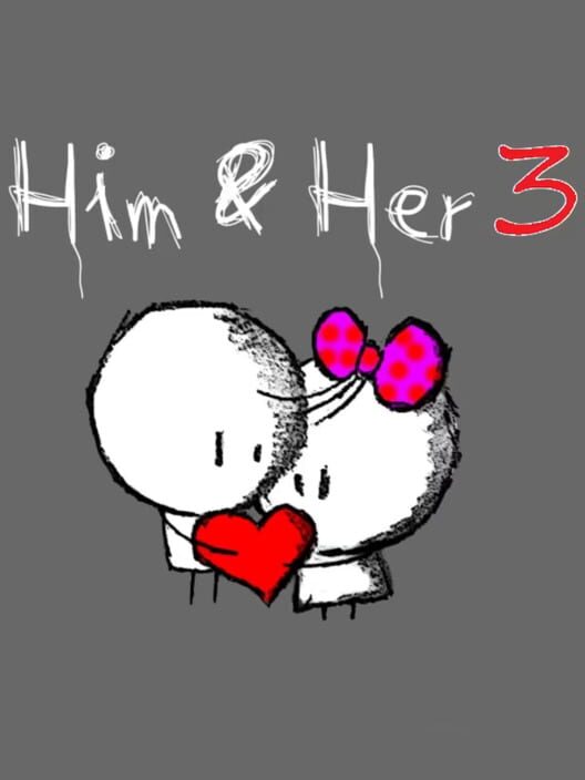 Him And Her 3 All About Him And Her 3