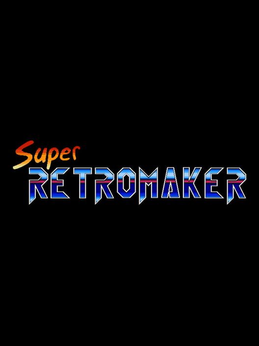 Super Retro Maker: All about Super Retro Maker