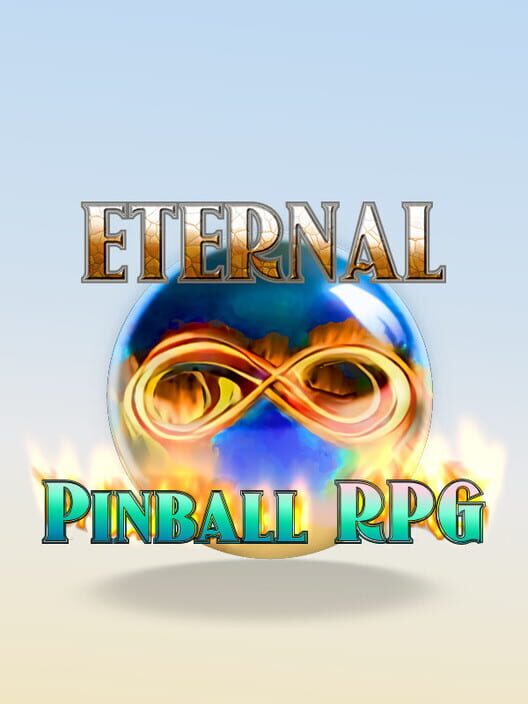 Eternal Pinball RPG: All about Eternal Pinball RPG