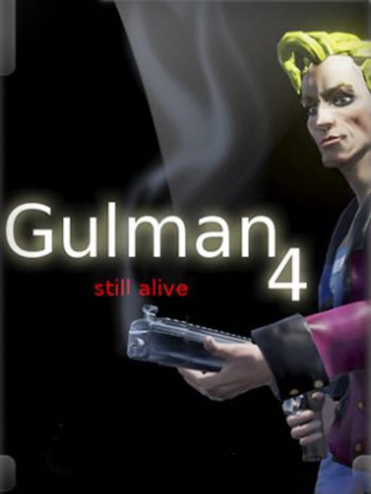 Gulman 4: Still alive: All about Gulman 4: Still alive