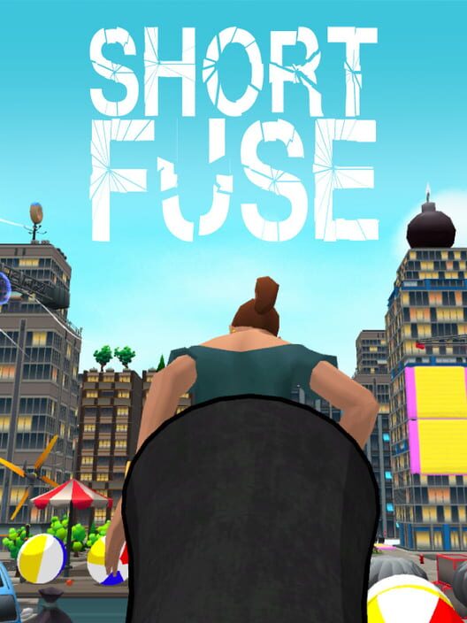 Short Fuse: All about Short Fuse
