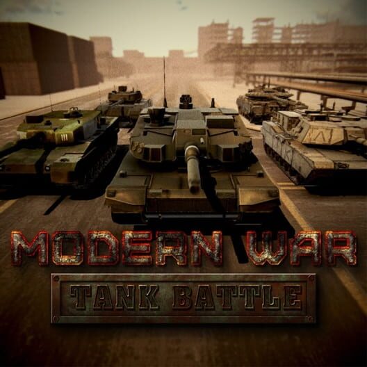 Modern War: Tank Battle: All about Modern War: Tank Battle