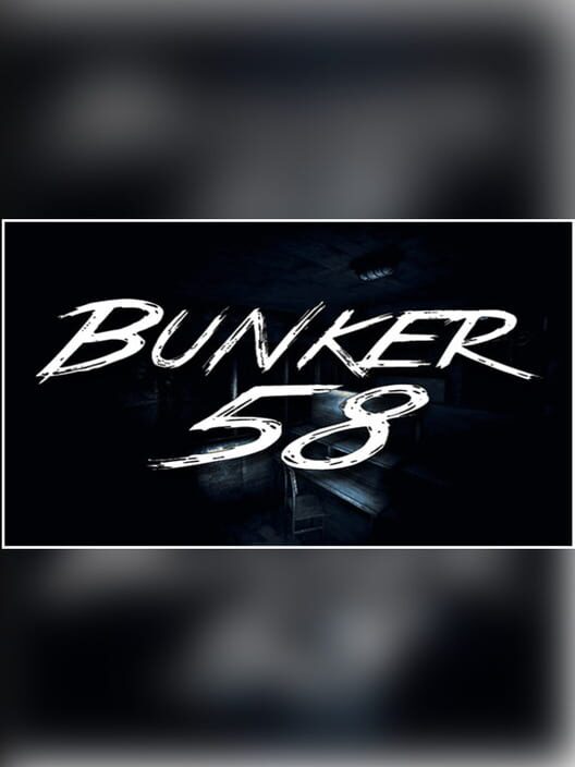 Bunker 58: All about Bunker 58