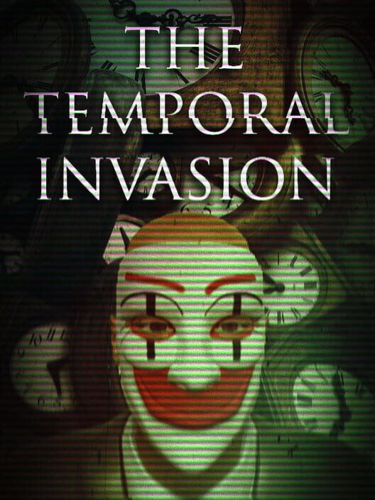 The Temporal Invasion: All about The Temporal Invasion