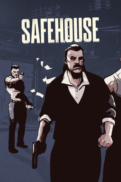 Safehouse: All about Safehouse