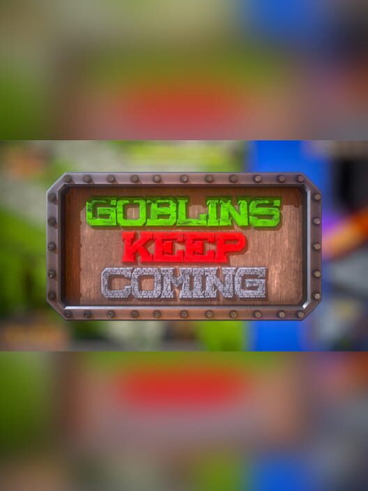 Goblins Keep Coming - Tower Defense: All about Goblins Keep Coming ...