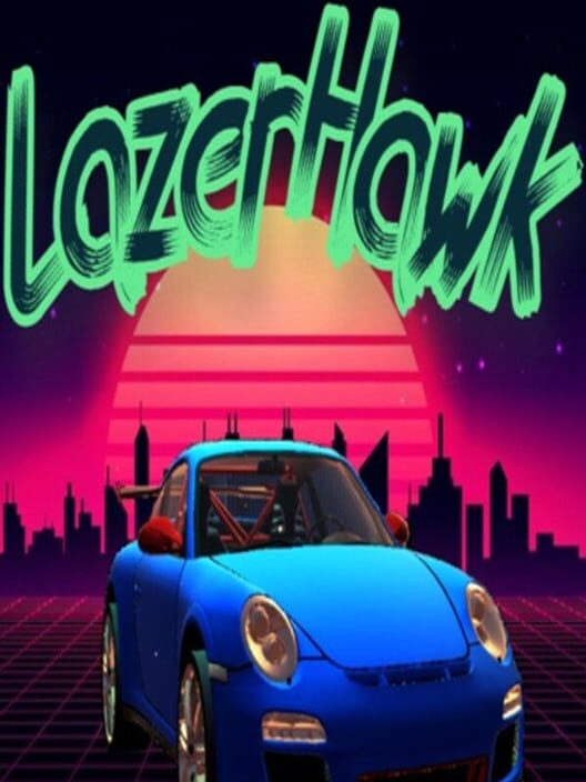 Lazerhawk: All about Lazerhawk