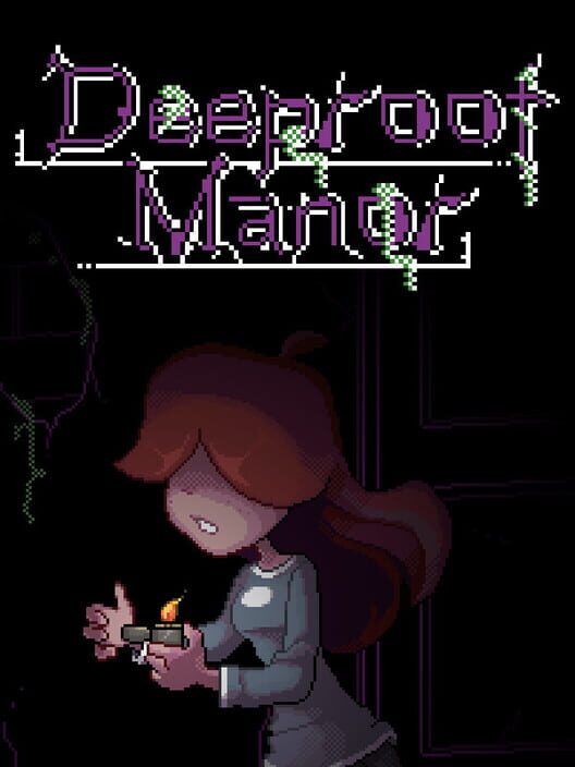 Deeproot Manor: All about Deeproot Manor