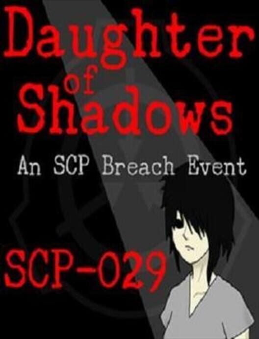 Daughter of Shadows: An SCP Breach Event: All about Daughter of Shadows ...