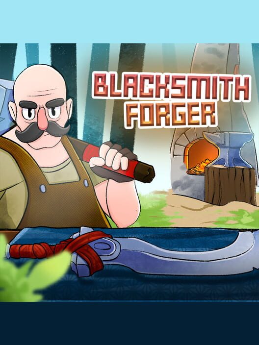 Blacksmith Forger: All about Blacksmith Forger