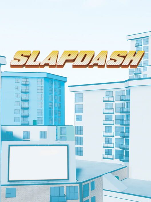 Slapdash: All about Slapdash