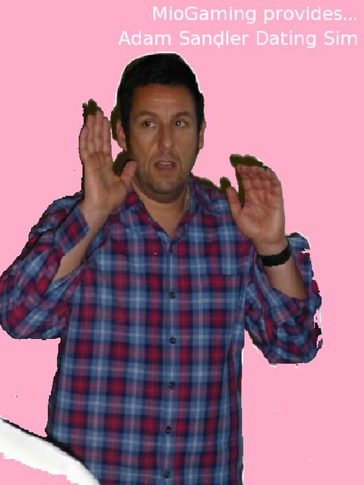 Adam Sandler Dating Sim: All about Adam Sandler Dating Sim