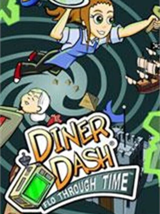 Diner Dash: Flo Through Time: All about Diner Dash: Flo Through Time