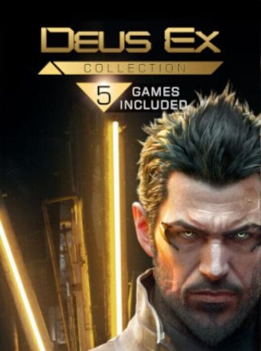 Deus Ex: Collection: All about Deus Ex: Collection