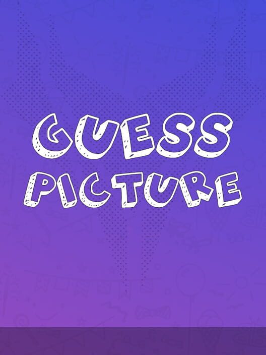 Guess Picture: All about Guess Picture