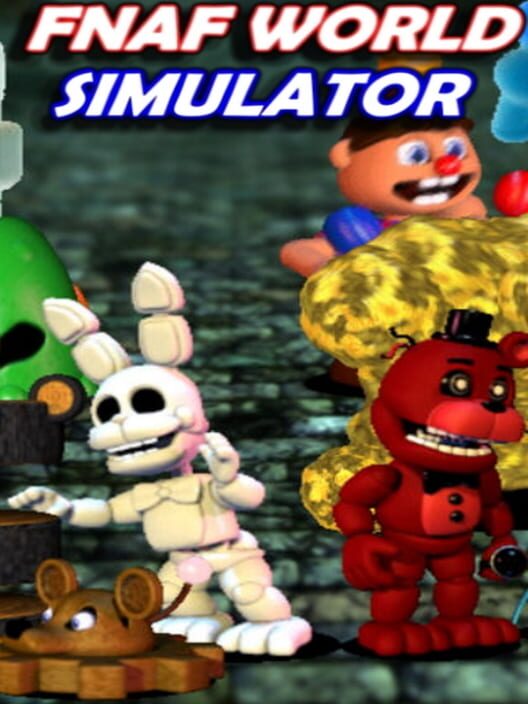 FNaF World Simulator: All about FNaF World Simulator