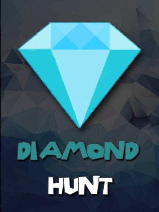 Diamond Hunt: All about Diamond Hunt