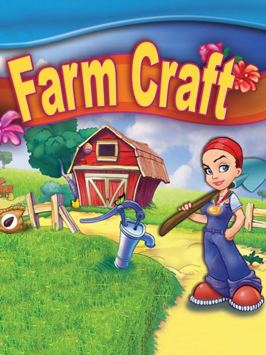 Farm Craft: All about Farm Craft