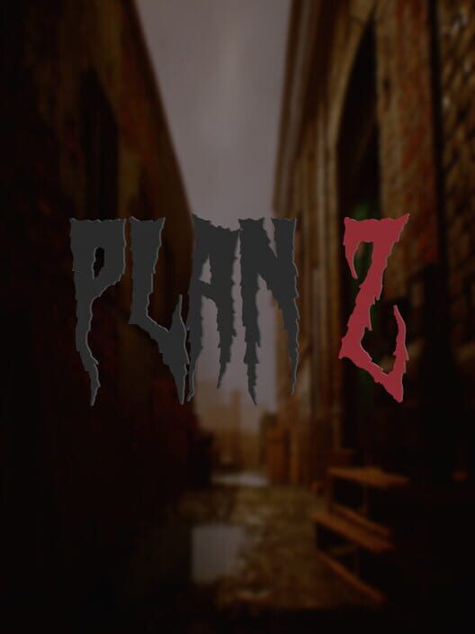 Plan Z: All about Plan Z