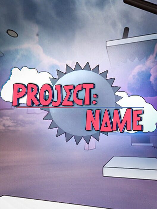 Project: Name: All about Project: Name