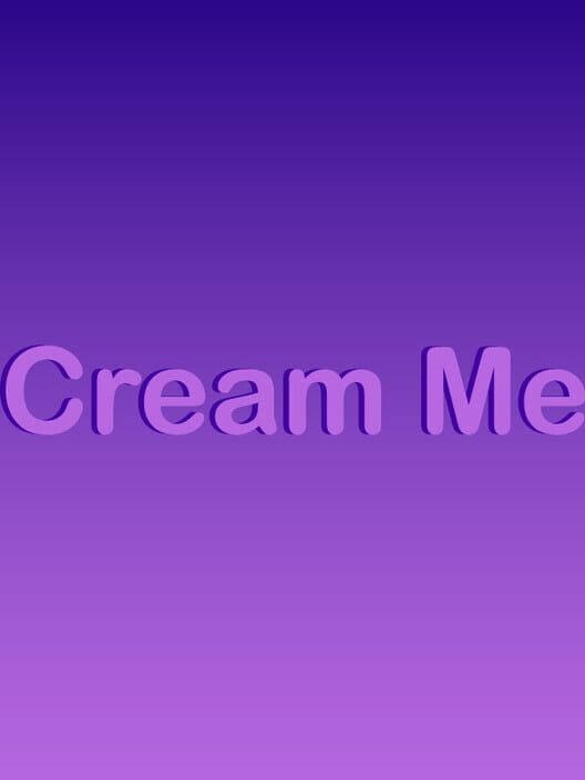 Cream Me: All about Cream Me