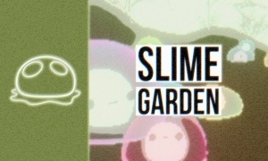 Slime Garden: All about Slime Garden