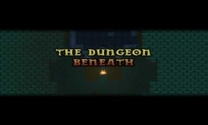 The Dungeon Beneath: All about The Dungeon Beneath