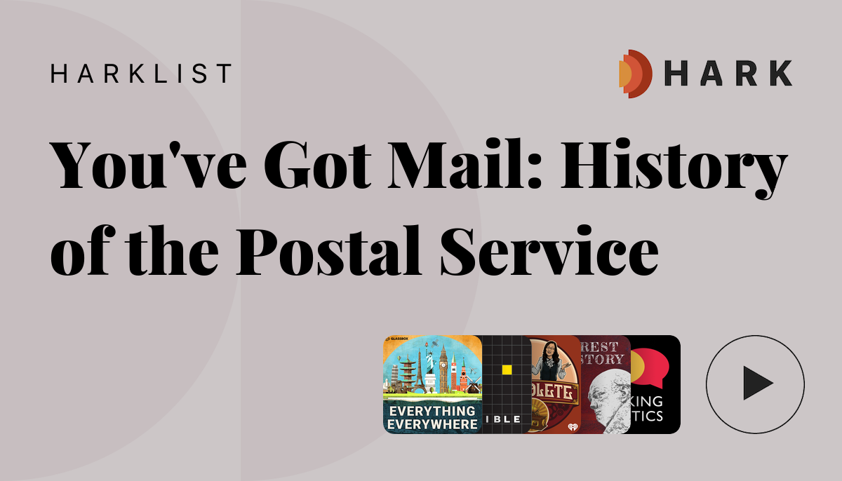 Postal Service History: A Roundup of Podcast Moments