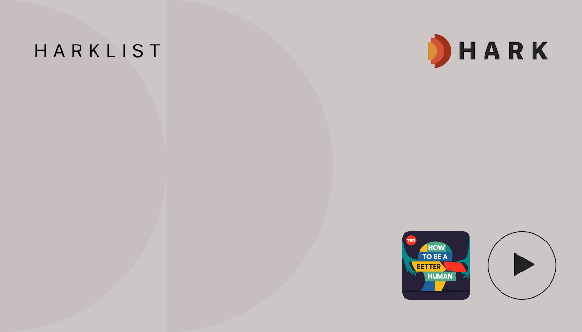 Listen to Ideas to Live Your Best Life on Hark