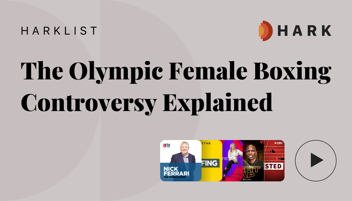 Listen to The Olympic Female Boxing Controversy Explained on Hark