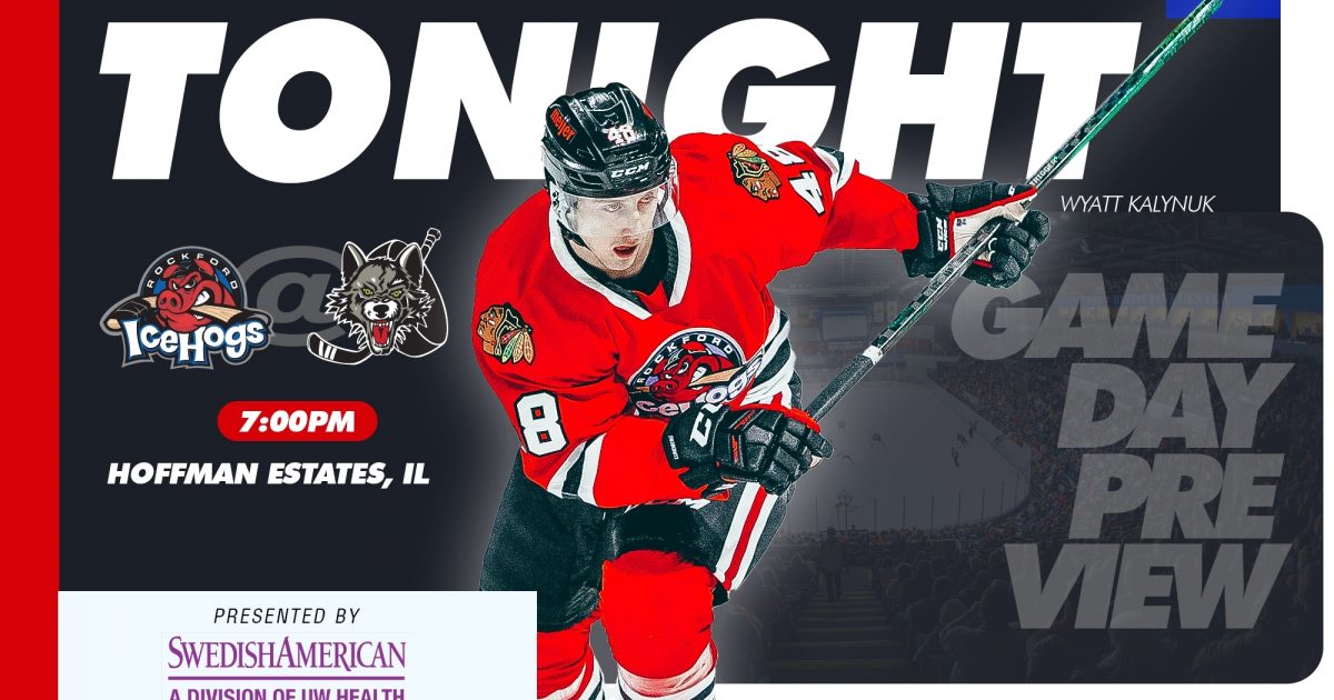 Rockford IceHogs | IceHogs Begin Four-Game Series and Open…
