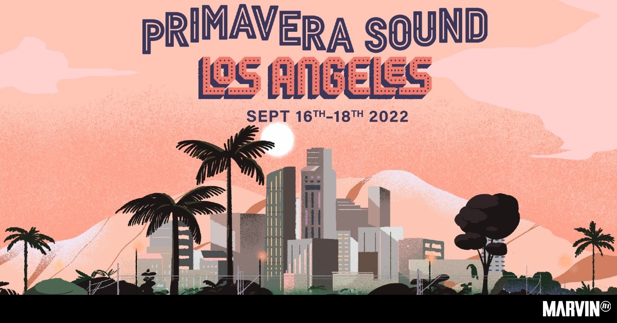 Primavera Sound está por tomar las ciudad de Los Ángeles