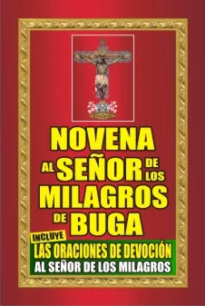 Novena al Señor de los Milagros de Buga y Oraciones de Devoción | ISBN 978-958-46-3953-0 - Libro