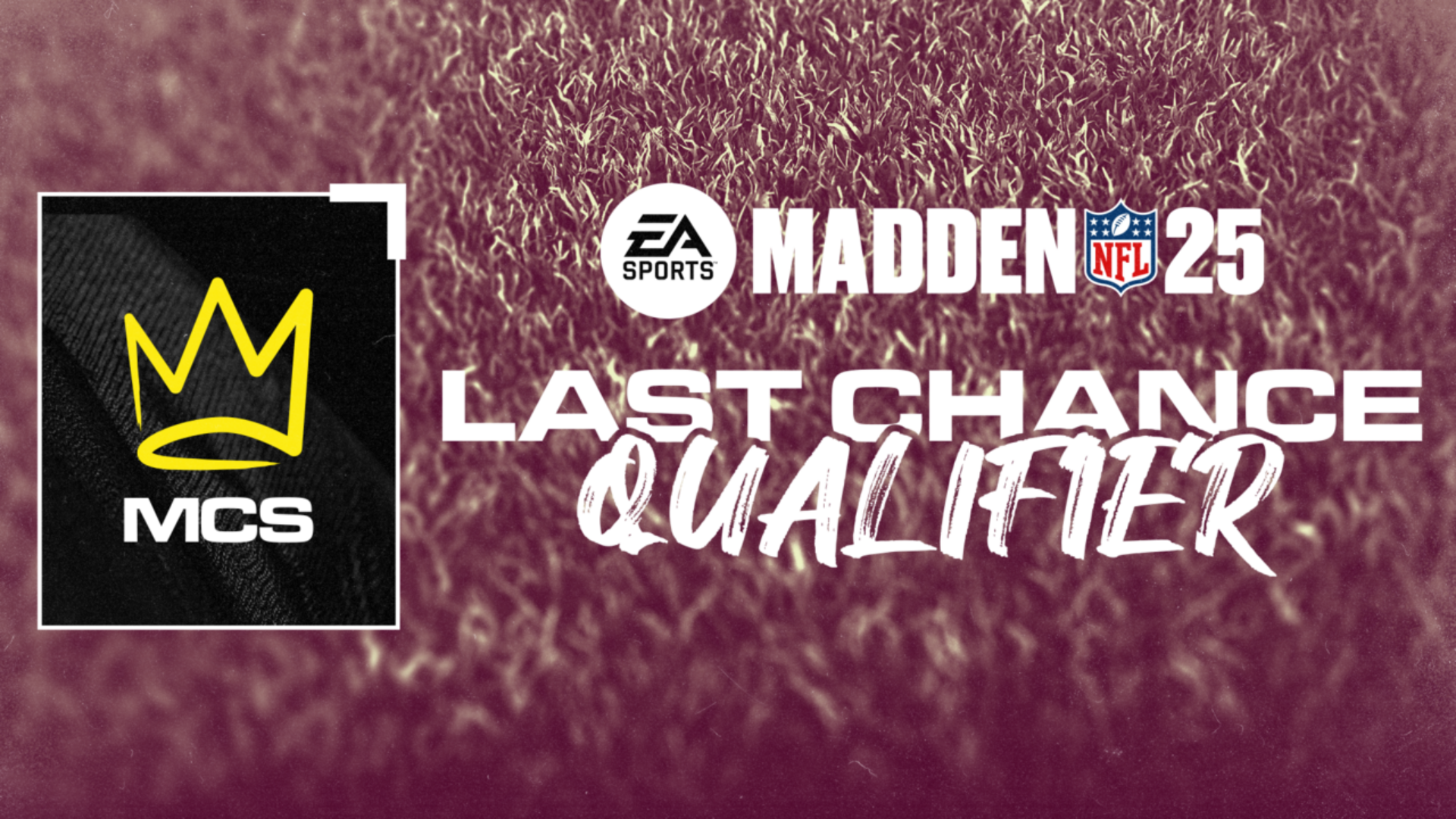 MCS 25 Last Chance Qualifier Tournament - MUT.GG