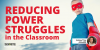 Reducing Power Struggles in the Classroom - Teach Better