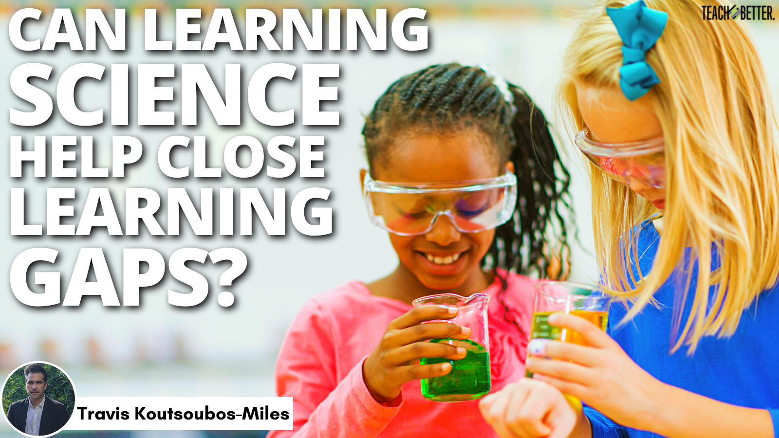 Can Learning Science Help Close Covid Learning Gaps? - Teach Better
