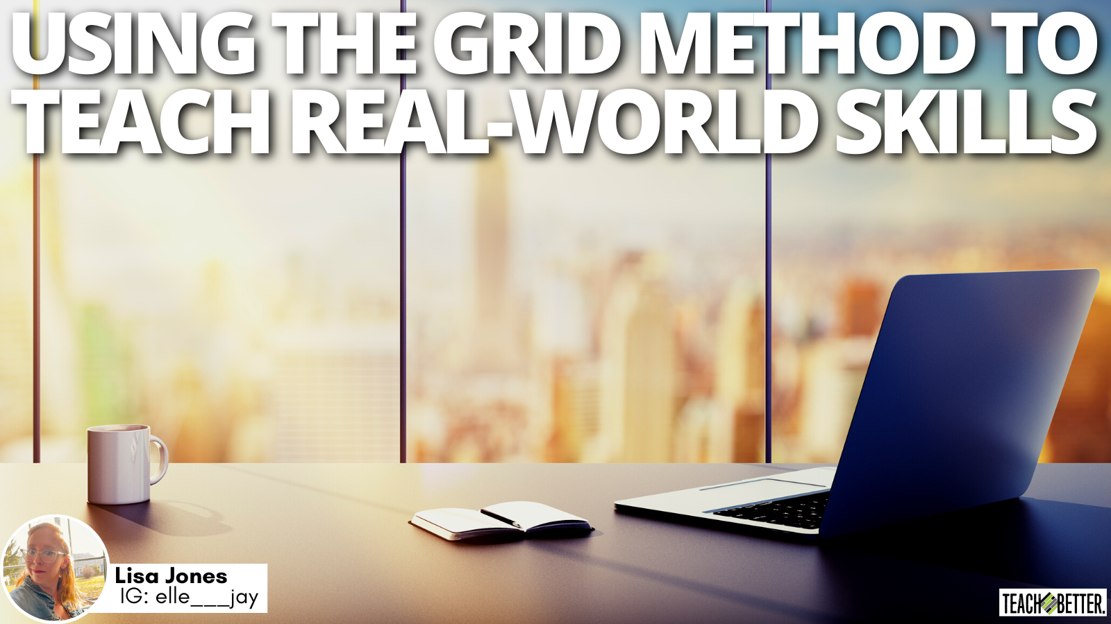 Using the Grid Method to Teach Real-World Skills - Teach Better
