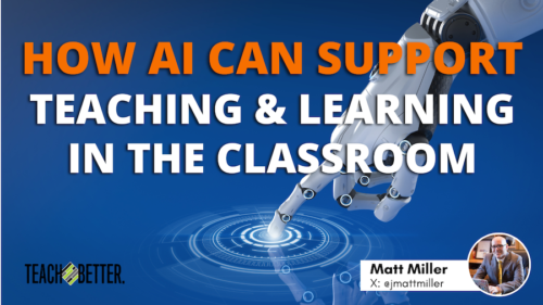 How AI can support teaching and learning in the classroom. - Teach Better
