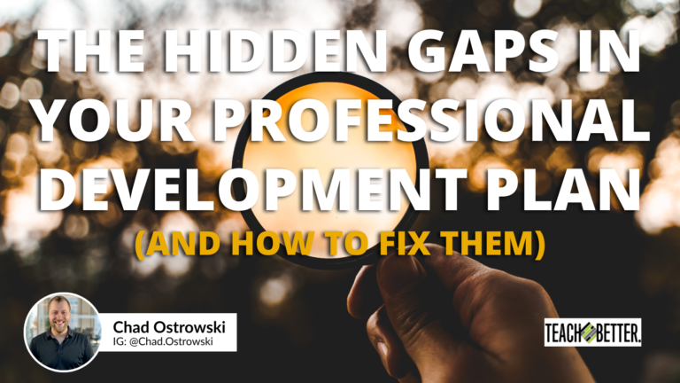 The Hidden Gaps in Your Professional Development Plan (And How to Fix Them) - Teach Better