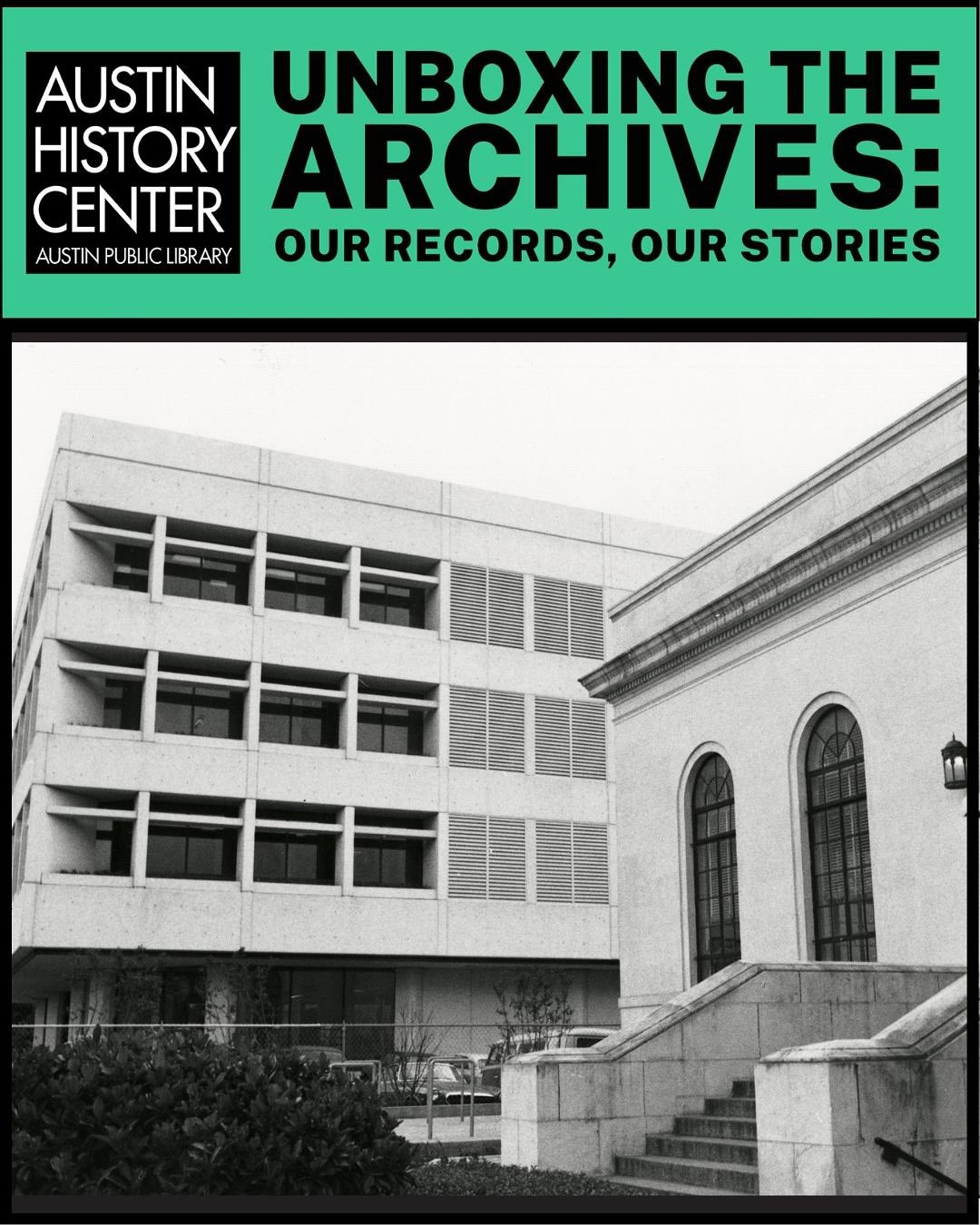 Unboxing The Archives: Exhibit Opening And Celebration - The Austin Common