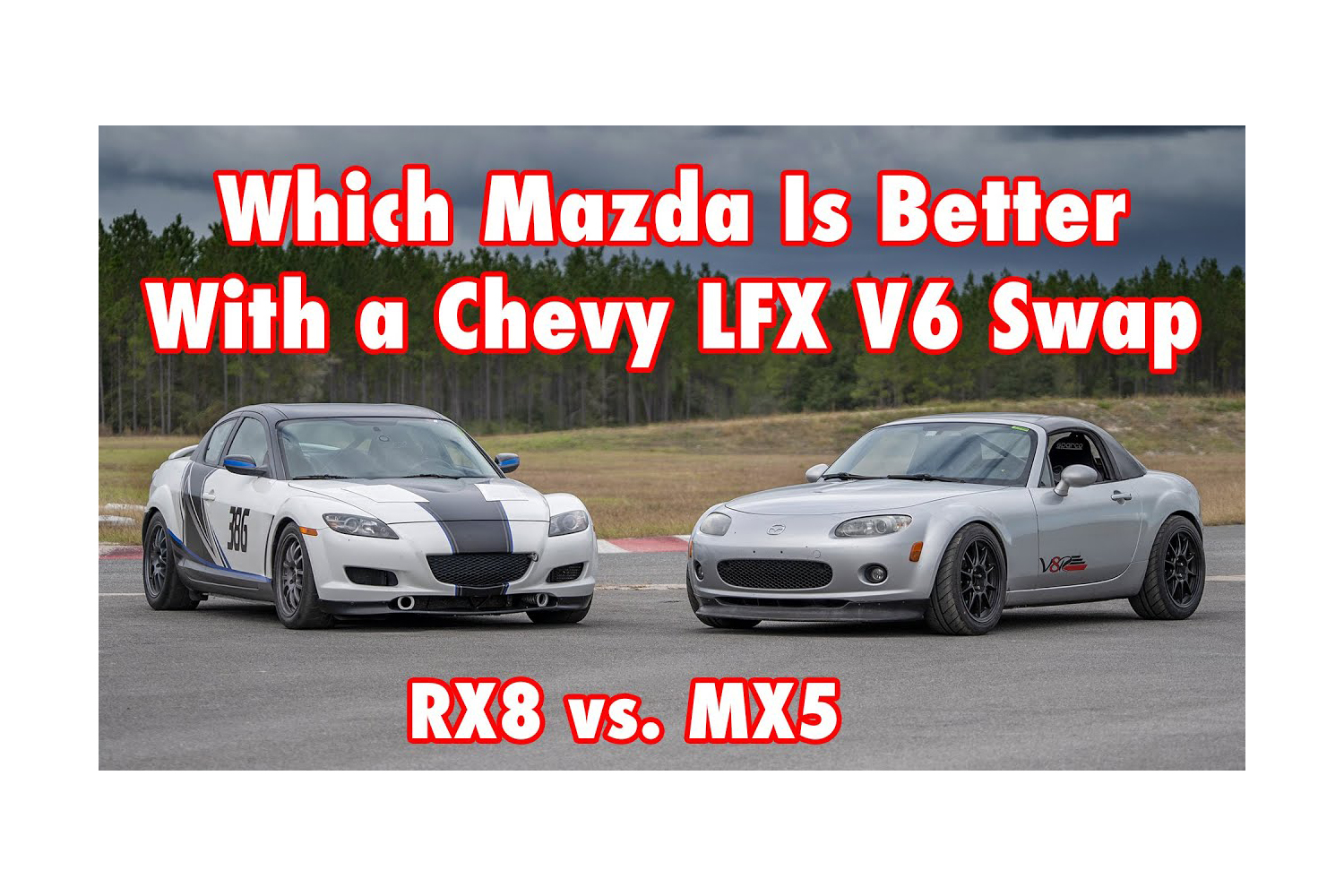 Video: Which Chevy V6-Swapped Mazda Is Better, RX-8 or MX-5?| Videos ...