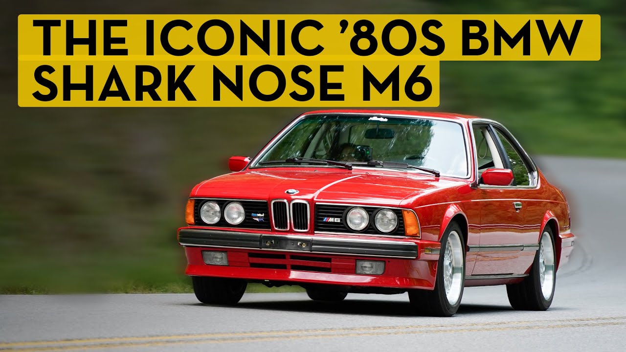 Video: What makes the E24 BMW "Shark Nose" M6 so special?| Videos ...