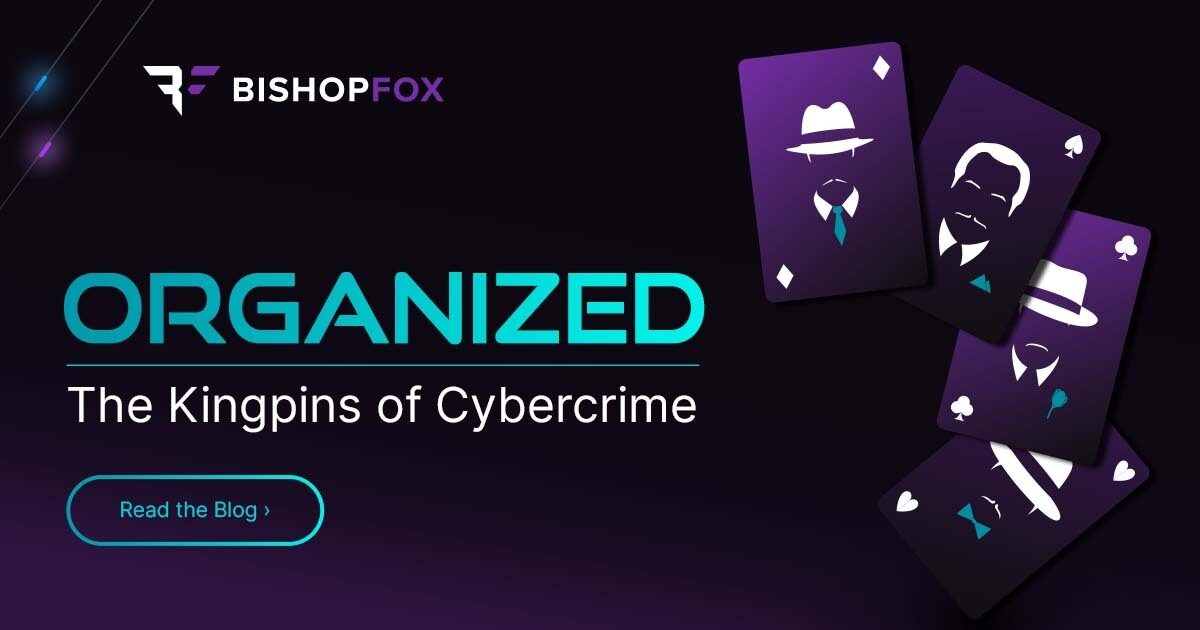 The Kingpins of Modernized Cybercrime Ecosystems | Bishop Fox