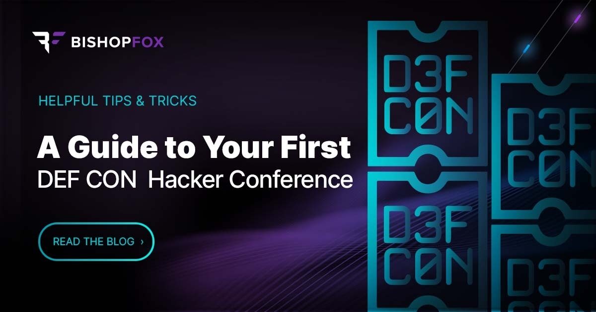 A Guide to Make the Most of Your First DEF CON | Bishop Fox