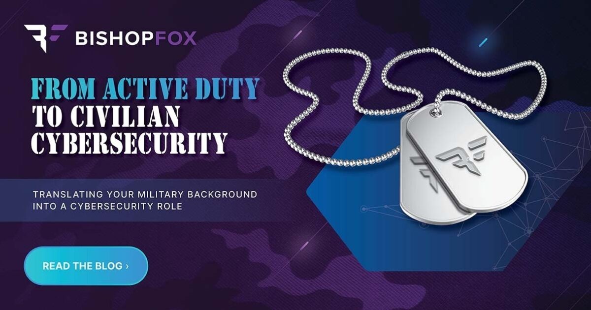 Blog How To Go From Active Duty To Civilian Bishop Fox